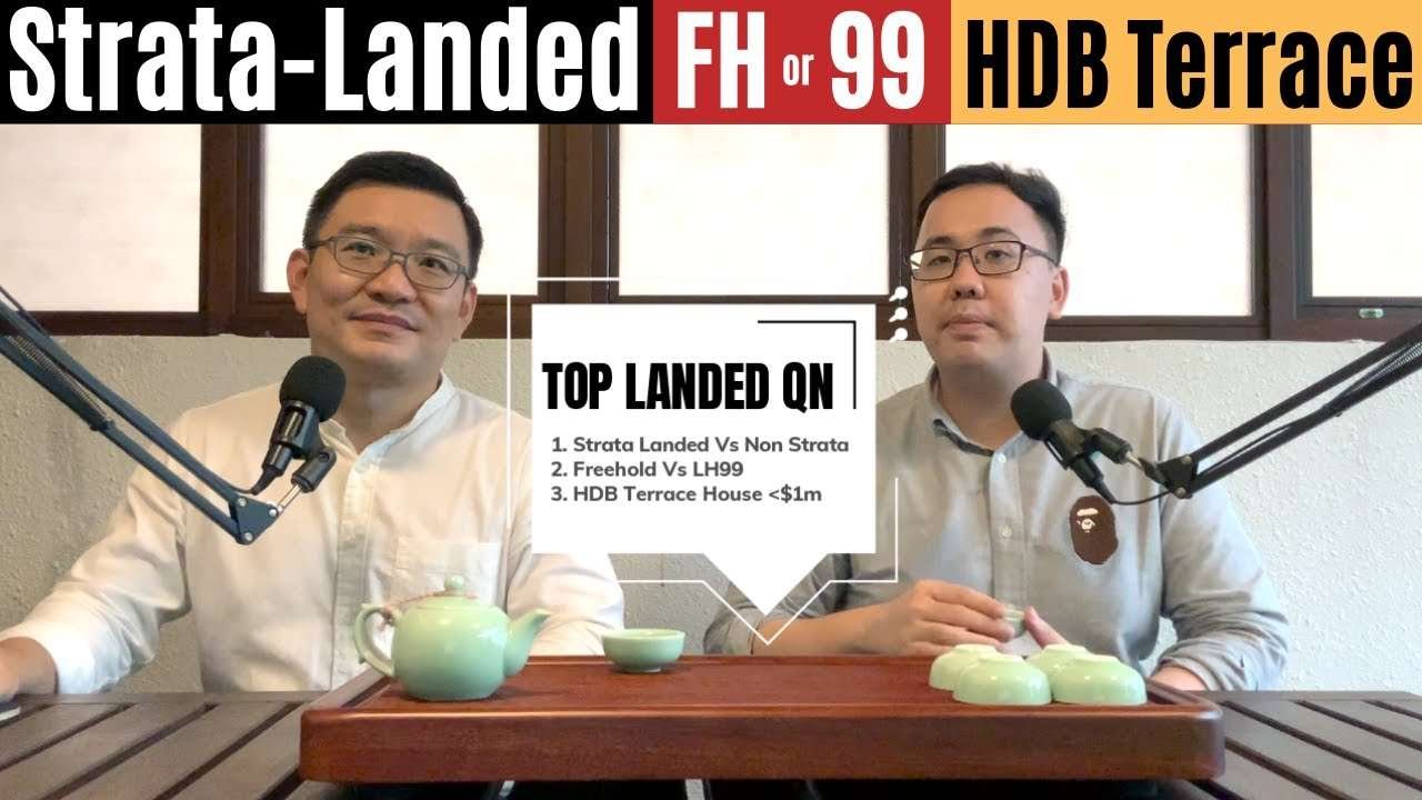 Strata Landed Vs Non Strata I Freehold Landed or 99 I HDB Terrace ...